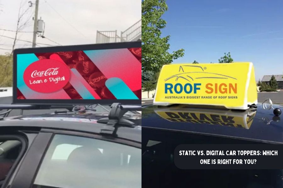 Static Vs. Digital Car Toppers: Which One Is Right For You?