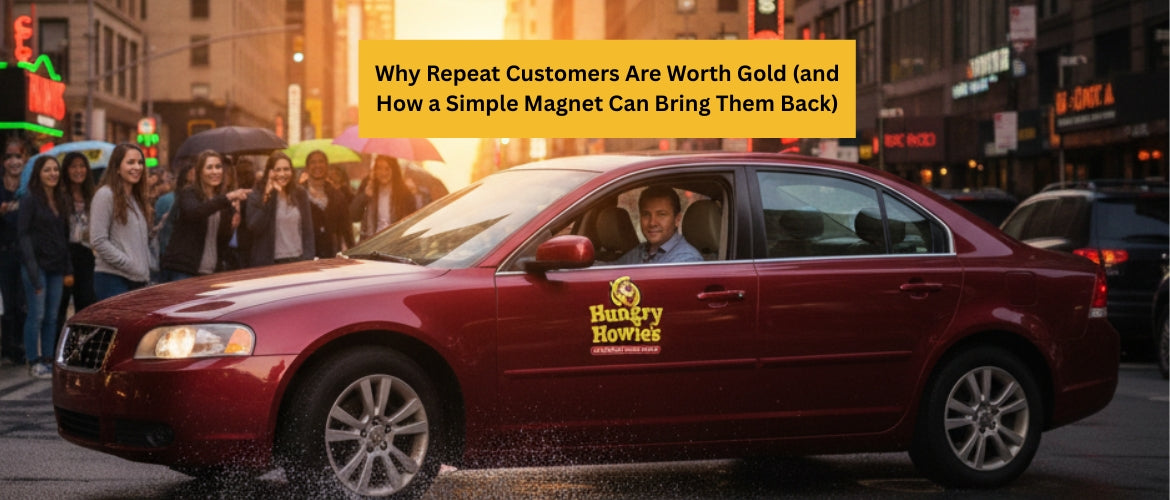 Why Repeat Customers Are Worth Gold (and How a Simple Magnet Can Bring